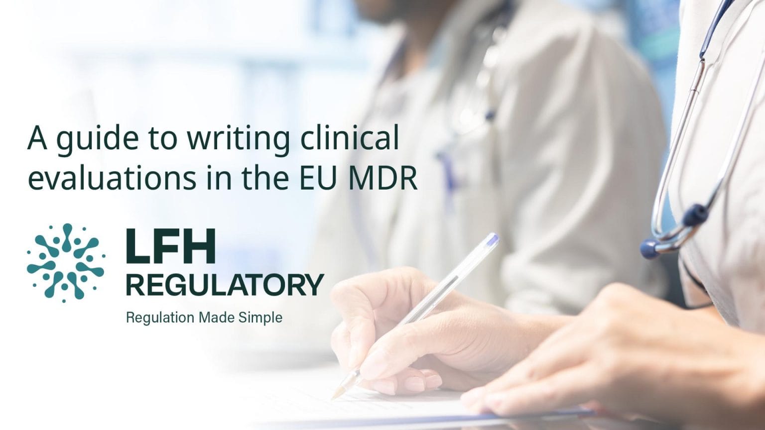 Clinical Evaluation for EU MDR: Step-by-Step Guide
