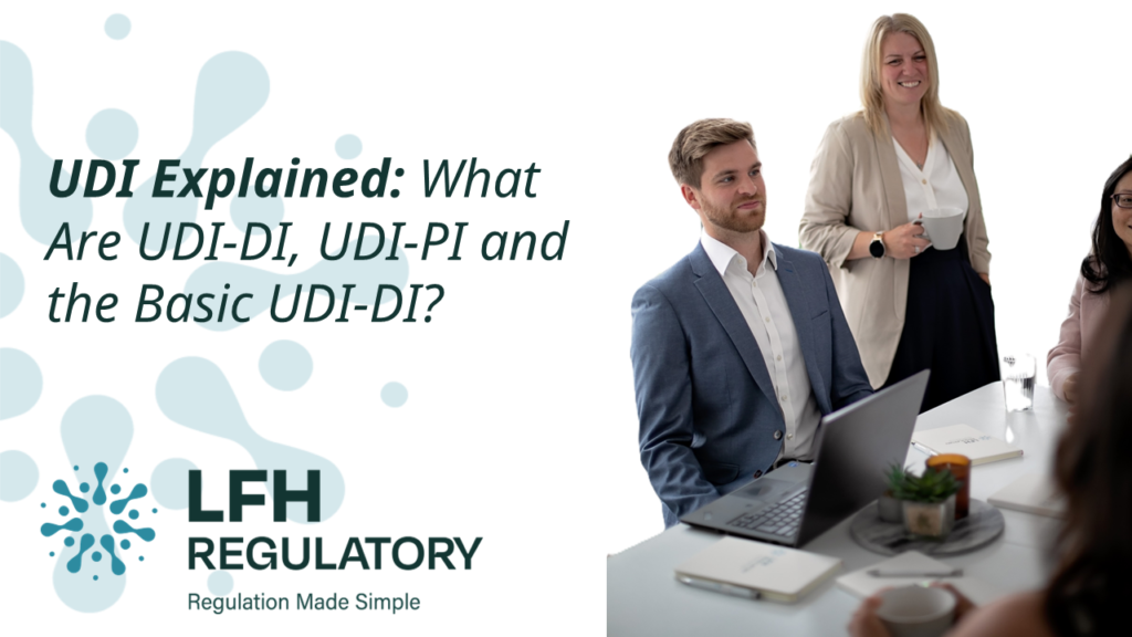 UDI Explained: Understanding UDI-DI, UDI-PI and the Basic...